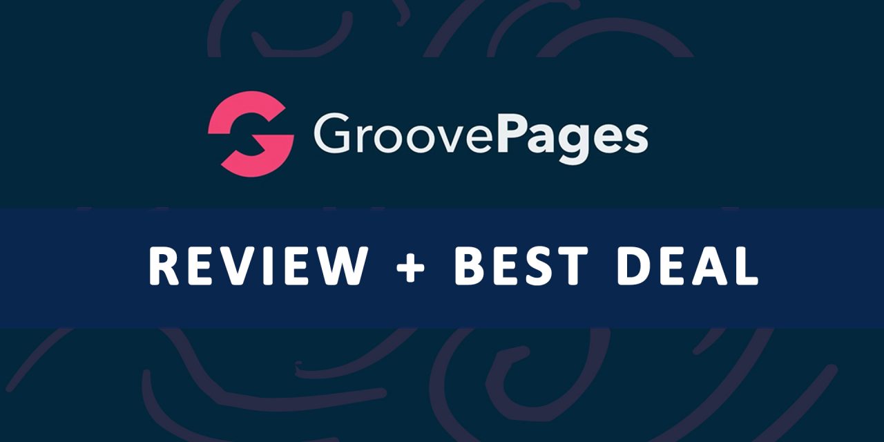 GroovePages Review | Best Deal + Bonuses | PromoteLabs Blog