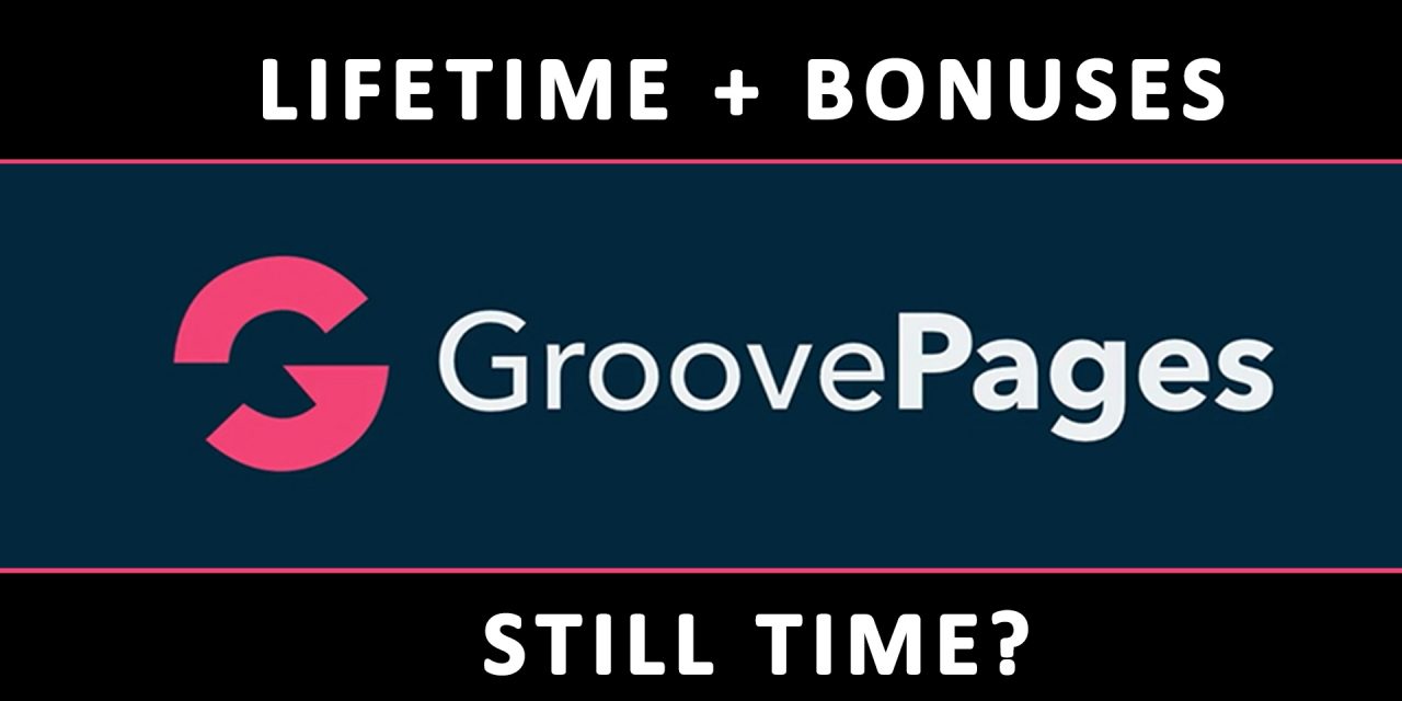 GroovePages 2.0 Best Lifetime Deal | Still Time? | PromoteLabs Blog